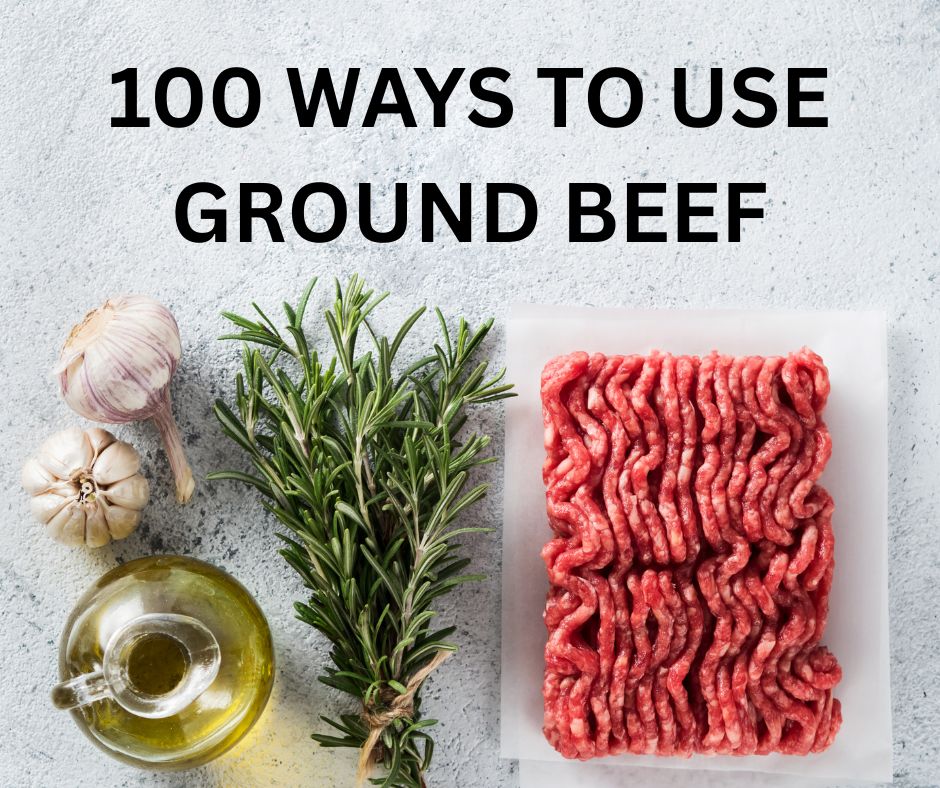 100 Ways To Use Ground Beef - My Retro Recipes